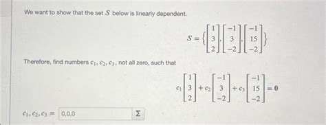 Solved We Want To Show That The Set S Below Is Linearly