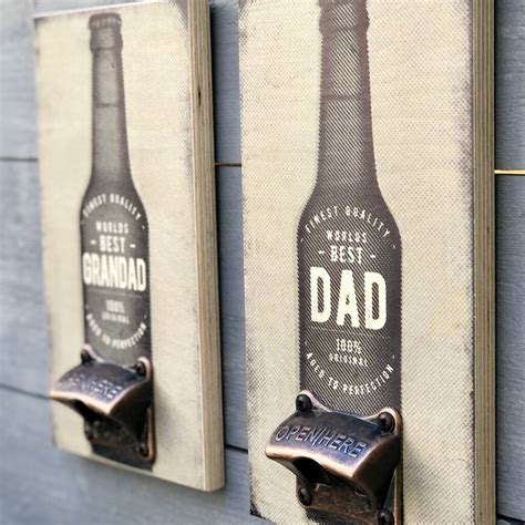 Beer Bottle Opener Worlds Best Dad Or Grandad T By Pepper Print Shop