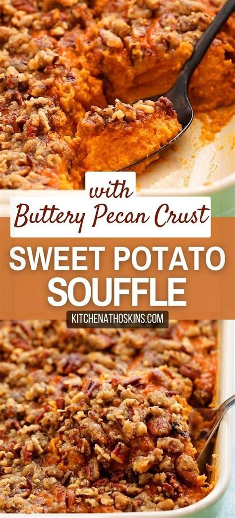 Sweet Potato Souffle With Pecan Topping Sweet Potato Recipes