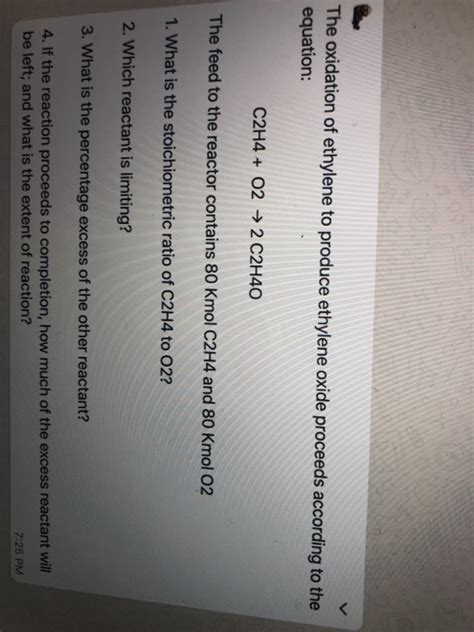 Solved The Oxidation Of Ethylene To Produce Ethylene Oxide Chegg Com