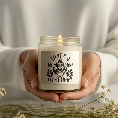 Funny Quote Scented Candle Funny Candle T Novelty Candle T For