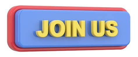 Premium Photo Join Us Button 3d Illustration