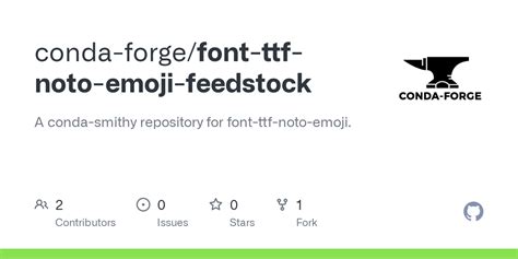 Github Conda Forge Font Ttf Noto Emoji Feedstock A Conda Smithy