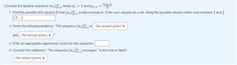 solved consider the iterative sequence en 1 where x1 1