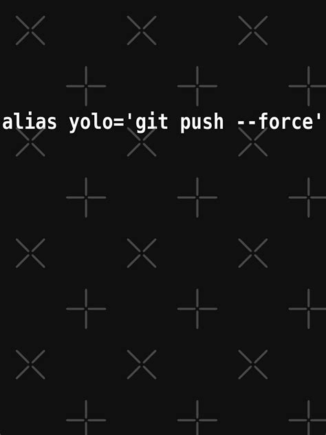 Alias Yolo Git Push Force Funny Dark Programmer Design T Shirt