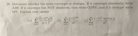 Solved Determine Whether The Series Converges Or Diverges Chegg