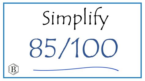 How To Simplify The Fraction 85 100 YouTube