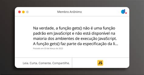 Na Verdade A Função Gets Não é Uma Função Padrão Em Javascript E Não
