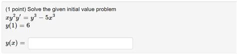 Solved Point Solve The Given Initial Value Problem Chegg
