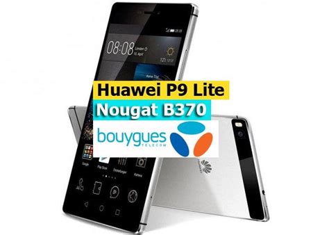 Huawei P9 Lite Vns L31 Nougat B370 Emui5bytel France Ministry Of Solutions