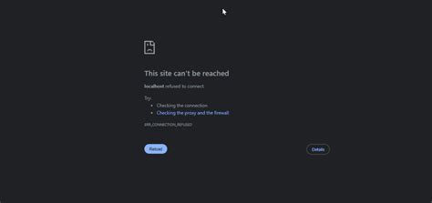 Diagnosing And Resolving Localhost Refused To Connect Errors