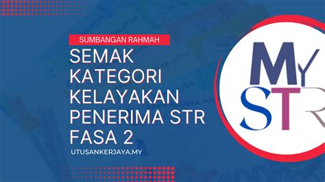 Semak Kategori Kelayakan Penerima Str Fasa 2 Bantuanmadani