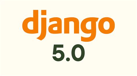 unveiling django 5 0 a comprehensive guide to the latest features and