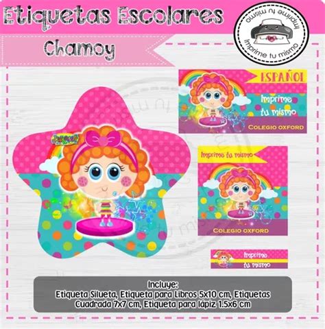 Kit Imprimible Etiquetas Escolares Chamoy Distroller En Venta En