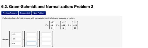 Solved Gram Schmidt And Normalization Problem Chegg