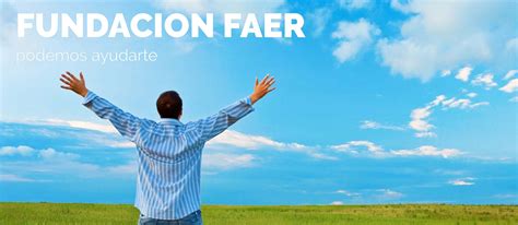 Tratamiento Adicciones Y Alcoholismo Madrid FundaciÓn Faer