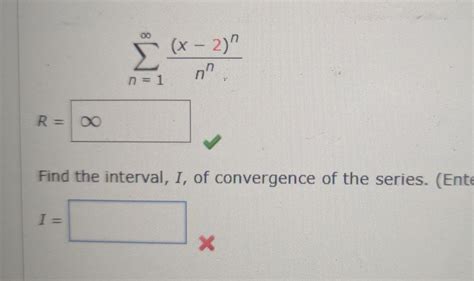 Solved ∑n 1∞ X 2 Nnnr Find The Interval I Of Convergence