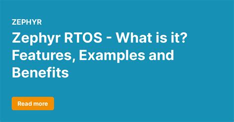 Zephyr Rtos What Is It Features Examples And Benefits Glossary