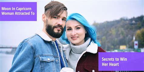 What Are Moon In Capricorn Woman Attracted To Secrets To Win Her Heart