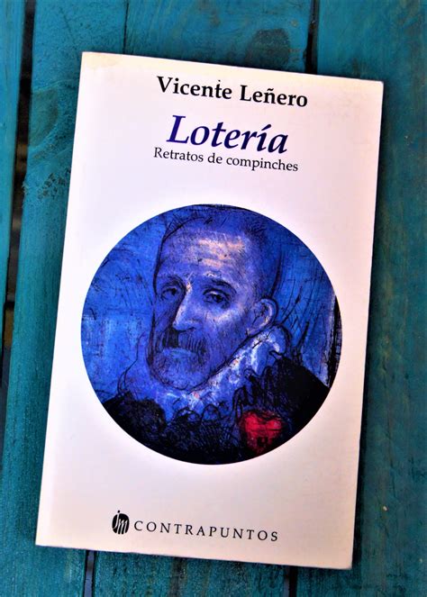 LeÑero Vicente LoterÍa Retratos De Compinches