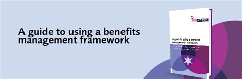What Is A Benefits Management Framework And How Can You Use It
