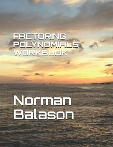 Factoring Polynomials Workbook