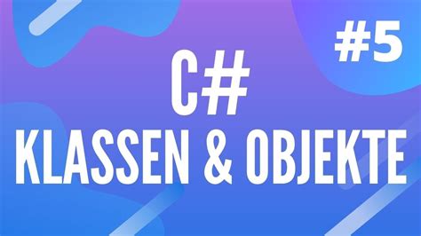 C Grundlagen Teil 5 Klassen Objekte Und Objektorientierte