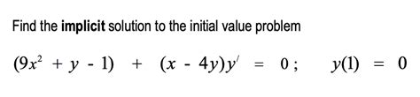 solved find the implicit solution to the initial value