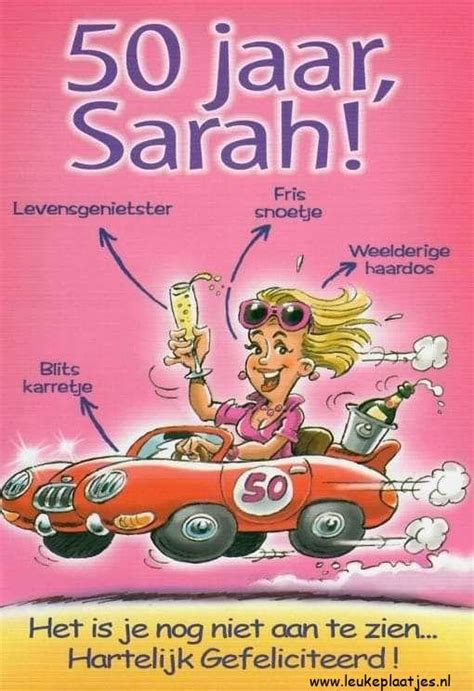 ᐅ verjaardag 50 jaar sarah grappig Verjaardag Leukeplaatjes nl