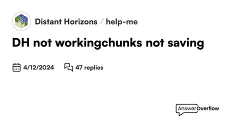 Dh Not Workingchunks Not Saving Distant Horizons