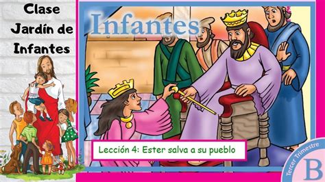 Lección 4 Clase Jardín de Infantes Ester salva a su pueblo 3er