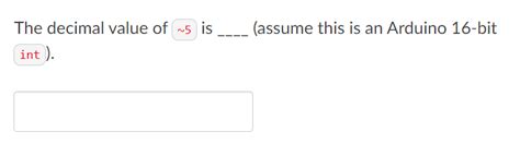 Solved Assume This Is An Arduino 16 Bit The Decimal Value