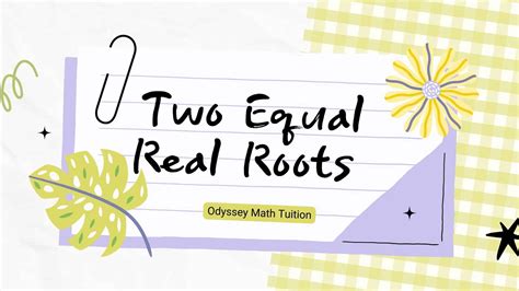 Conditions For A Quadratic Equation To Have Two Equal Real Roots