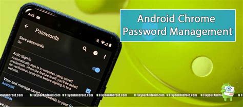 How To View Saved Passwords In Chrome Android Export Delete