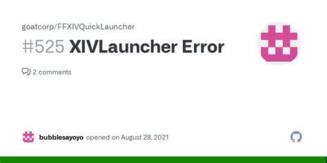 Xivlauncher Error · Issue 525 · Goatcorpffxivquicklauncher · Github