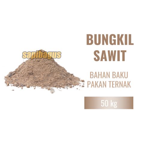 Jual Bungkil Sawit Bahan Baku Pakan Ternak Sapibagus 50 Kg Kota
