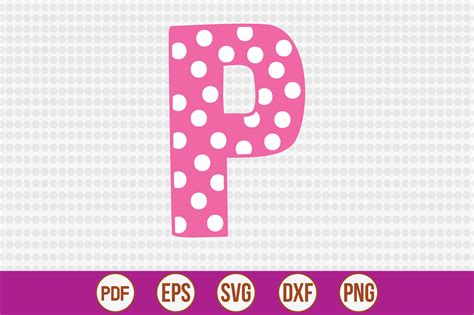 P Polka Dot Alphabet Graphic By Creativemim Creative Fabrica