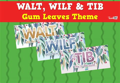 Walt Wilf Tib Gum Leaves Theme Teacher Resources And Classroom Games Teach This