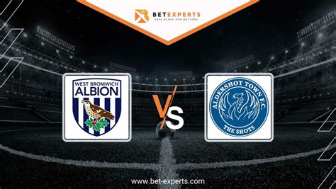 West Brom Vs Aldershot Prediction Tips And Odds By Bet Experts