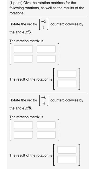 Solved 1 Point Give The Rotation Matrices For The Chegg Com