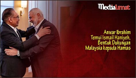 Anwar Ibrahim Temui Ismail Haniyeh Bentuk Dukungan Malaysia Kepada