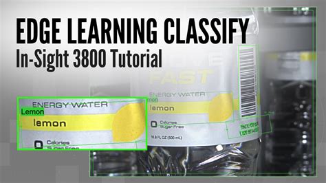 In Sight 3800 Vision System Edge Learning Classify Tutorial Videos