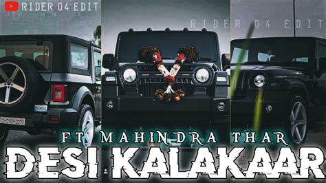 Desi Kalakar Ft Mahindra Thar😈thar Attitude Statuswhatsapp Status
