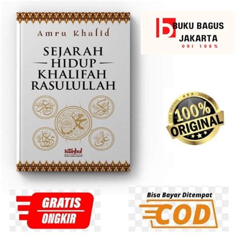 Jual Buku Sejarah Hidup Khalifah Rasulullah Karya Amru Khalid Shopee Indonesia