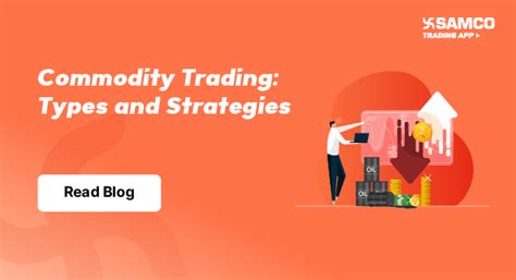 Commodity Trading Trade In Commodity Market Online Samco