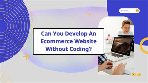 Can You Develop An Ecommerce Website Without Coding