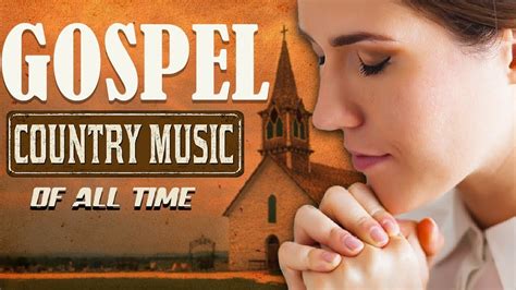 Top 100 Bluegrass Country Gospel Songs Playlist Best Classic Country