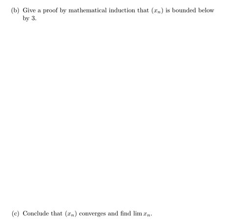 Solved The Sequence Xn Is Given Recursively By X Chegg