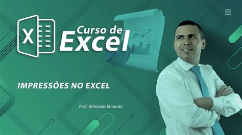 Curso De Excel Impressões No Excel Aula 09 Youtube