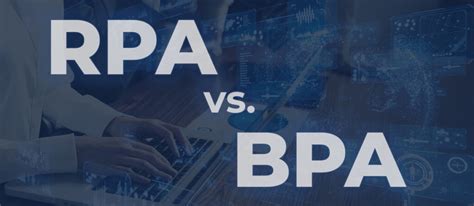RPA Vs BPA Whats The Difference